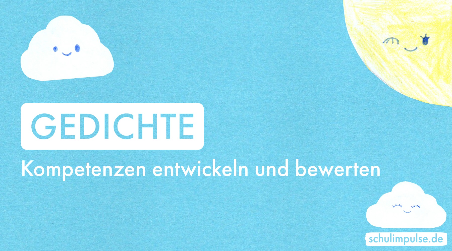Wörter, Sätze, Poesie: Beitragsreihe Gedichte – Schulimpulse